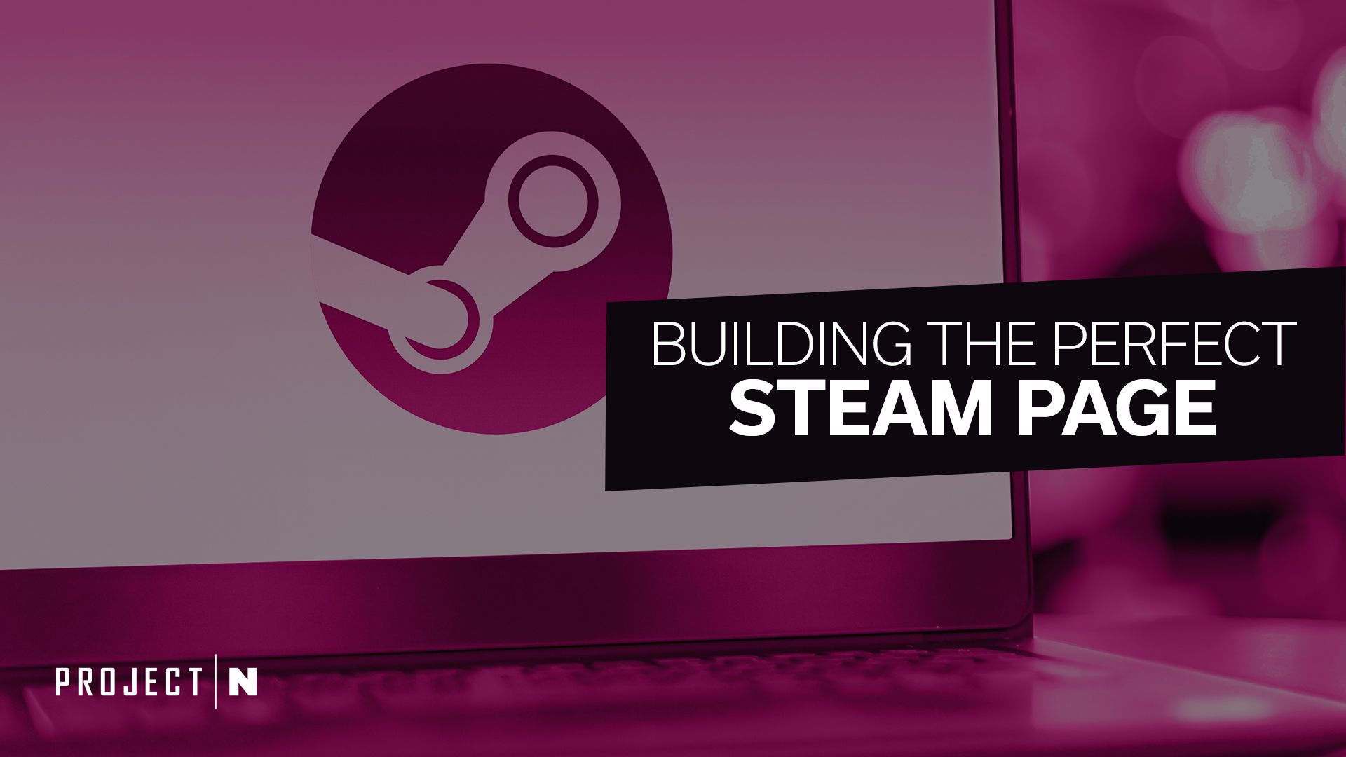 Building the perfect Steam page